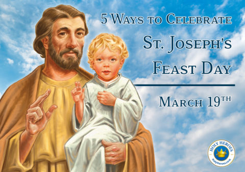 5 EASY Ways to Celebrate St. Joseph's Feast Days! - Holy Heroes