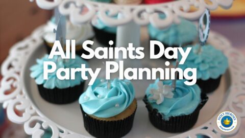 All Saints Day Party Planning: games, decorations, and more! - Holy Heroes