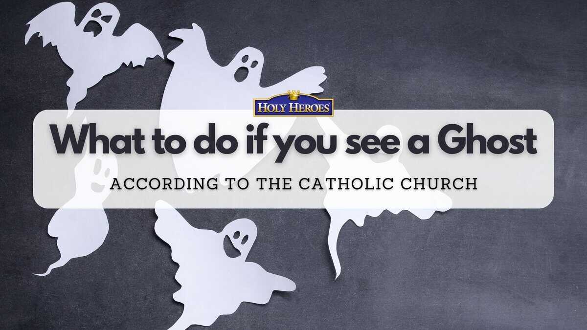 What to SAY if you see a Ghost [video] - Holy Heroes