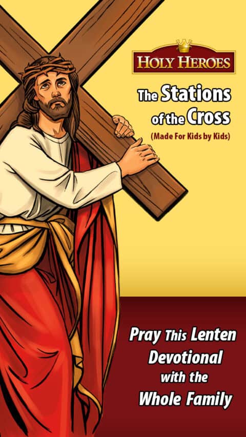 Families: Pray the Stations of the Cross with Us [video] - Holy Heroes